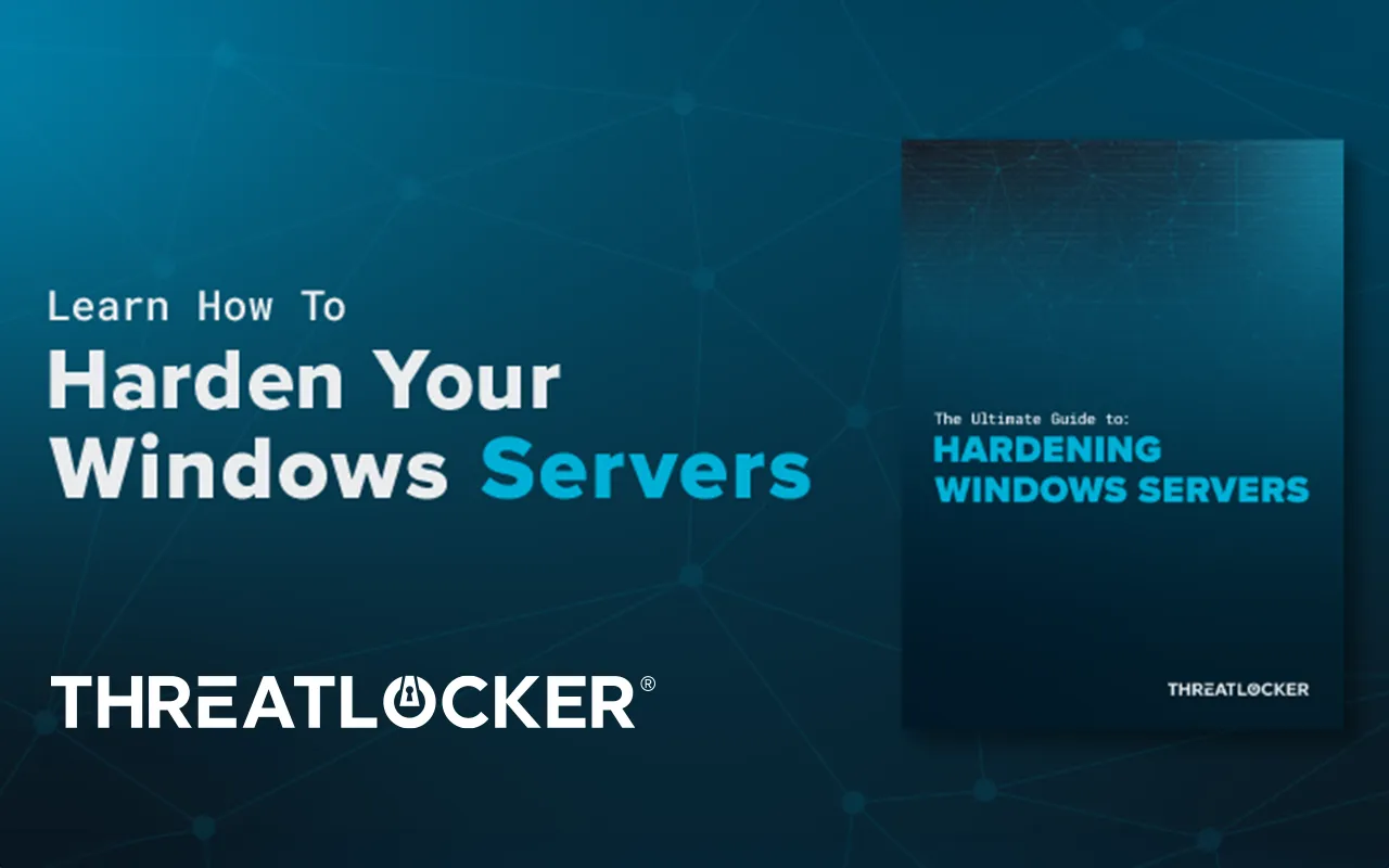 The ultimate guide to hardening Windows Servers
